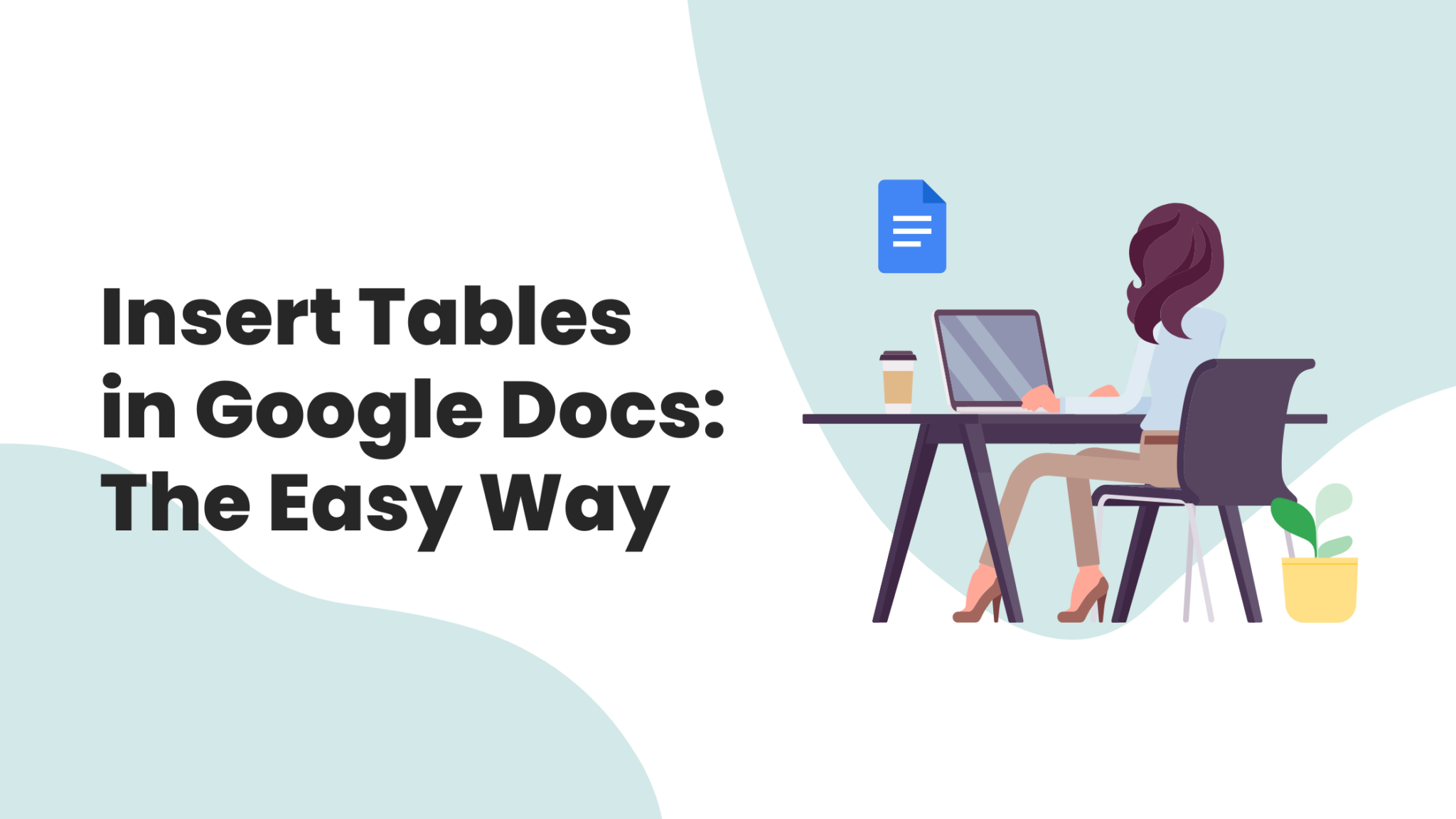 Insert Tables in Google Docs: The Easy Way - AppsEDU